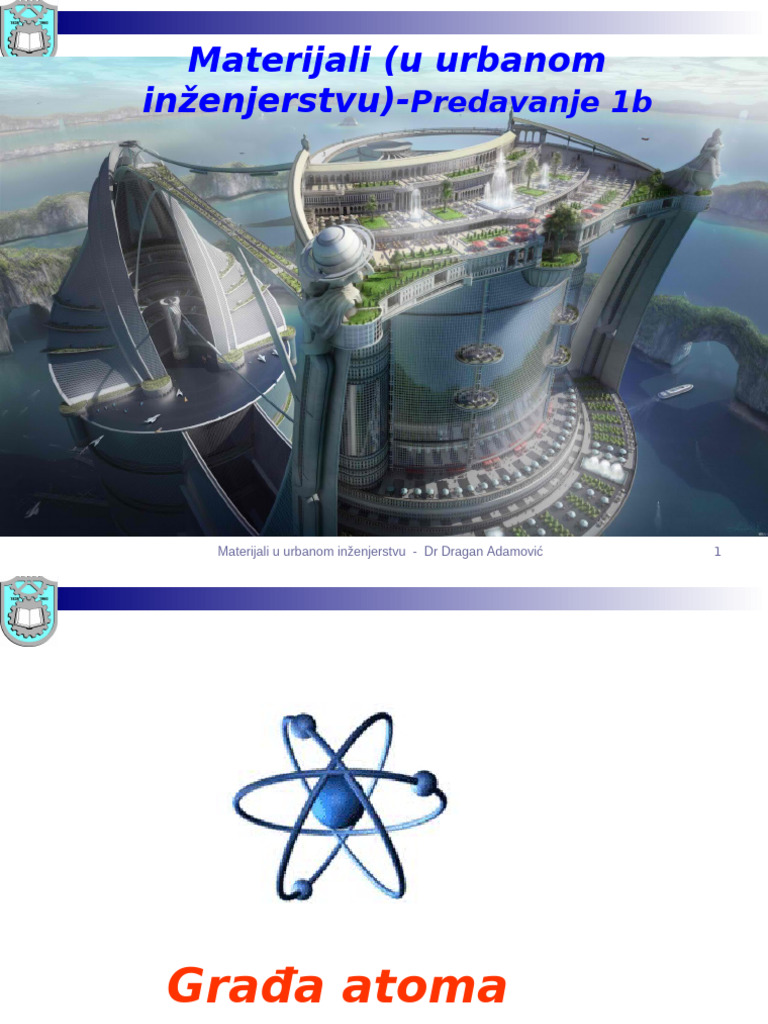 Predavanje Materijali U BUI - 1b Gradja Atoma | PDF