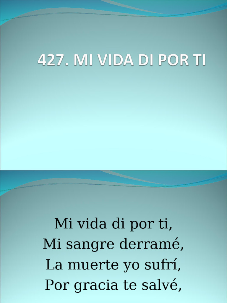 Himno "Mi vida di por ti" | PDF | Cocina, comidas y vino