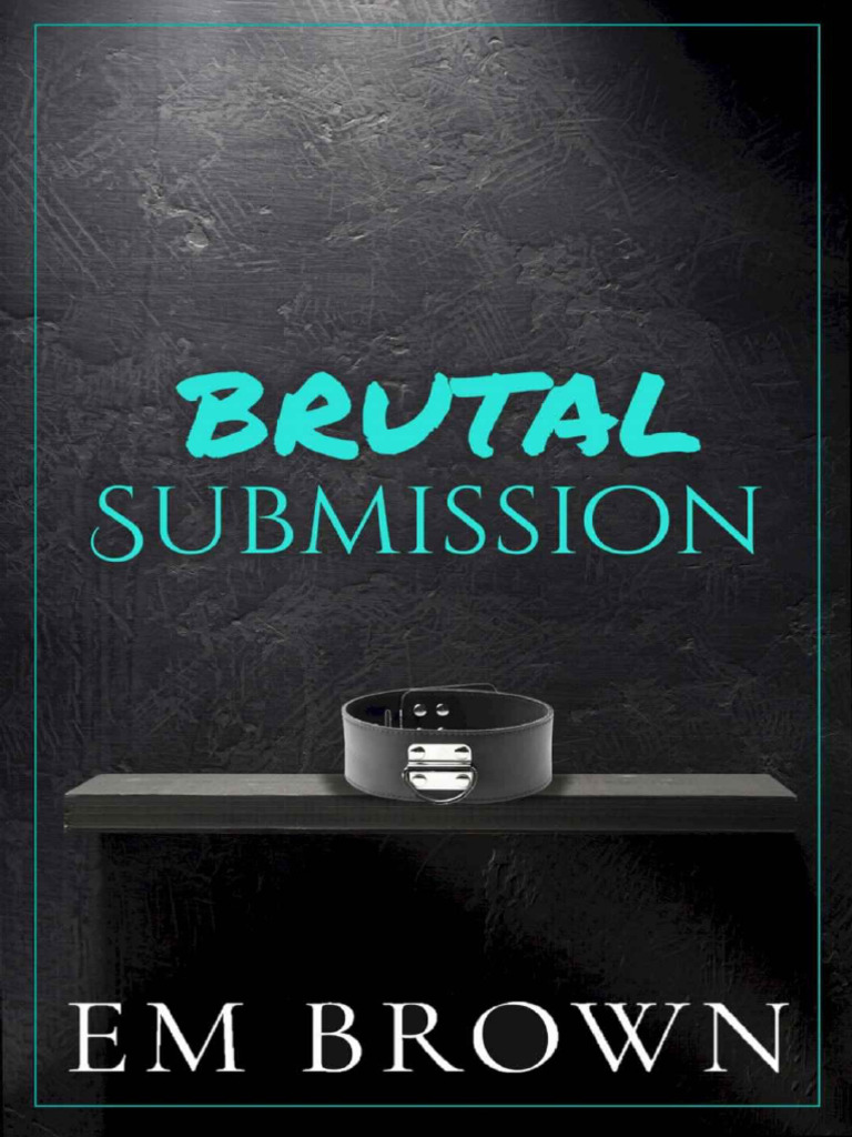 Brutal Submission Warning Extremely D... (Z-Librar | PDF | Violación | Ropa