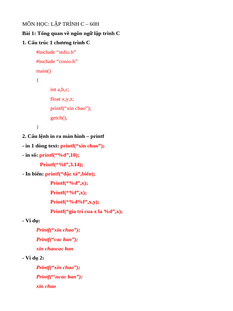 #Include "Stdio.h" #Include "Conio.h" Main (Int A, B, C Float X, Y, Z Printf ("Xin Chao") Getch ...