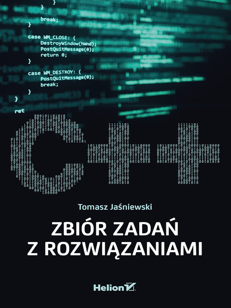 C Zbior Zadan Z Rozwiazaniami Tomasz Jasniewski Helion | PDF