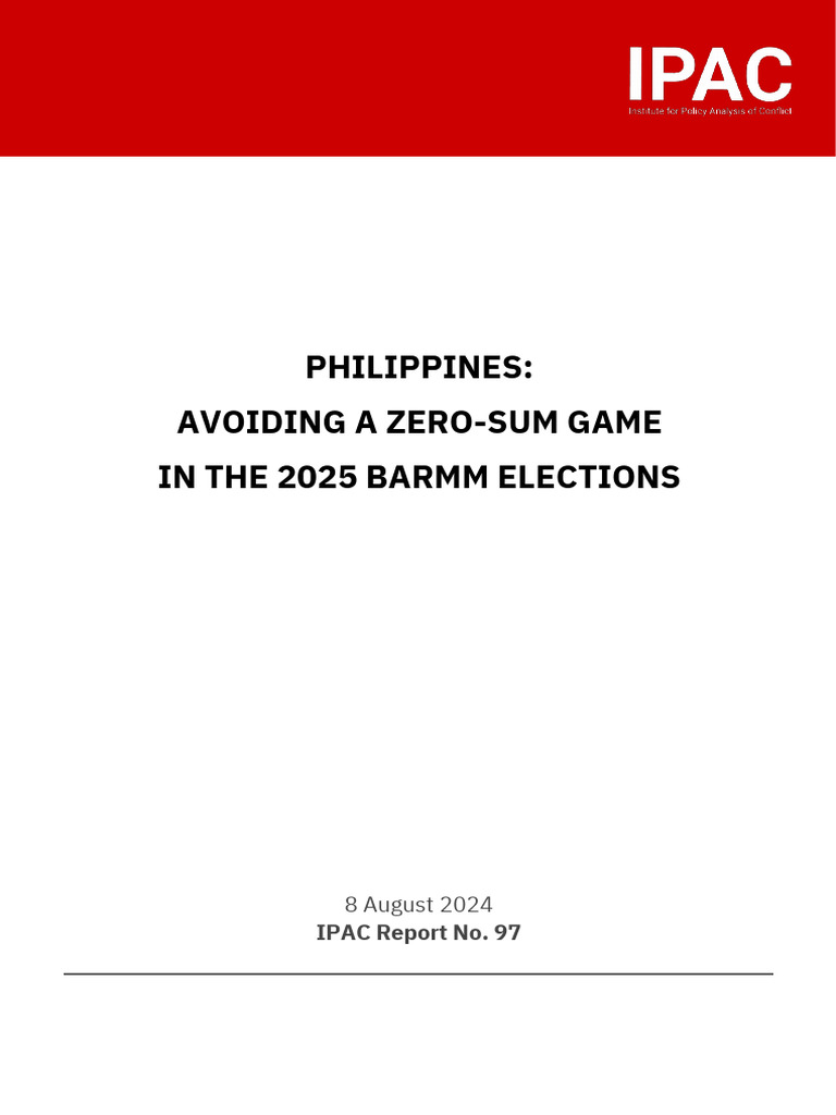 IPAC Report 97 Philippines Avoiding A Zero Sum Game in The 2025 BARMM Elections PDT PDF | PDF ...