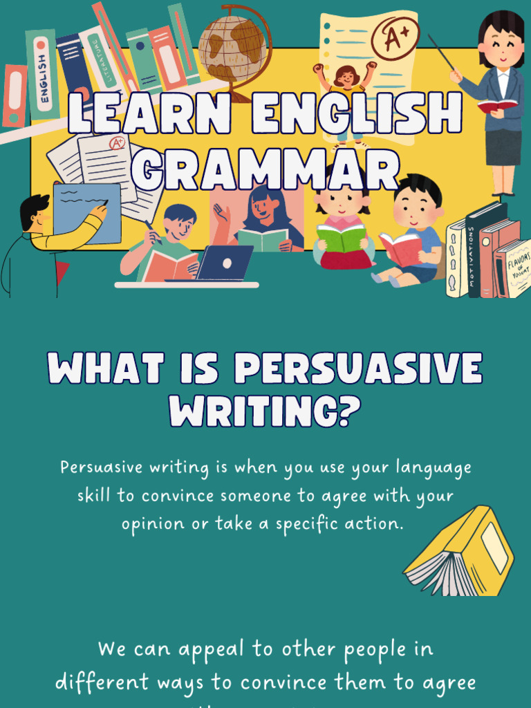 Persuasive Writing English Presentation in Green Yellow Illustrative ...