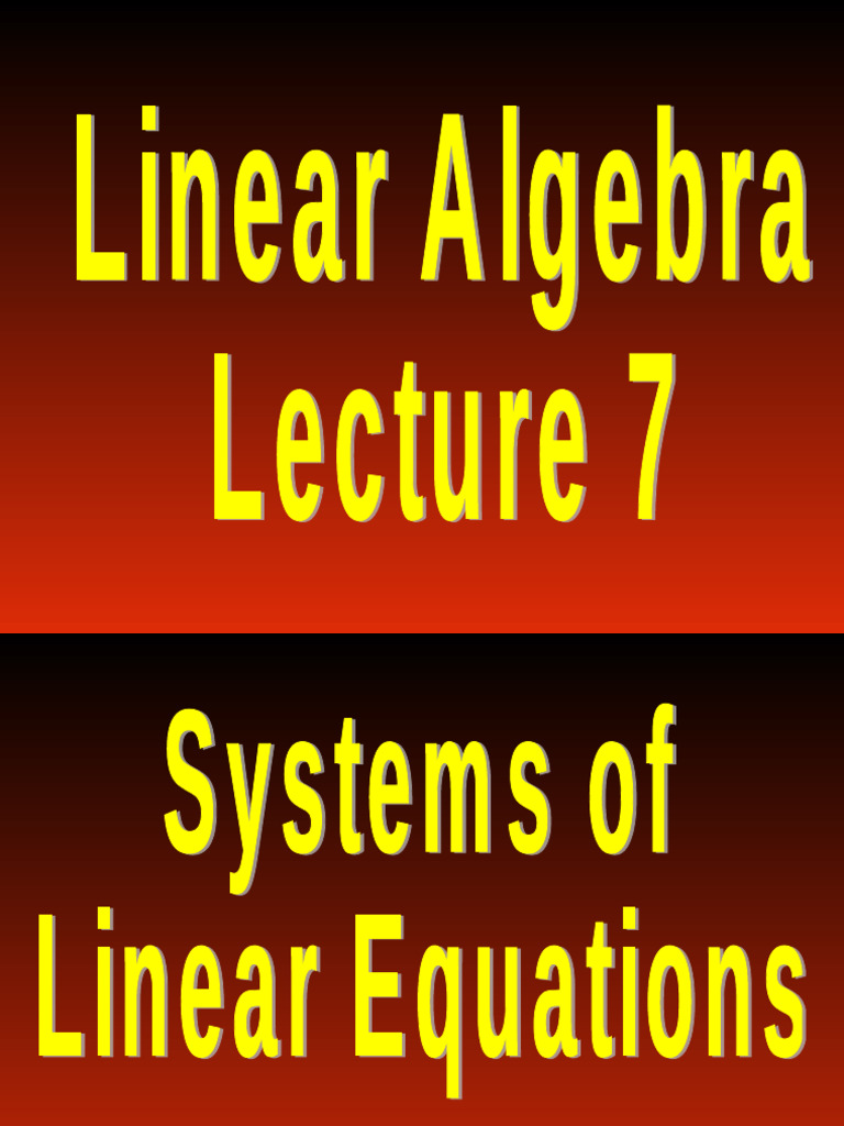 Lecture 7 | PDF | System Of Linear Equations | Vector Space