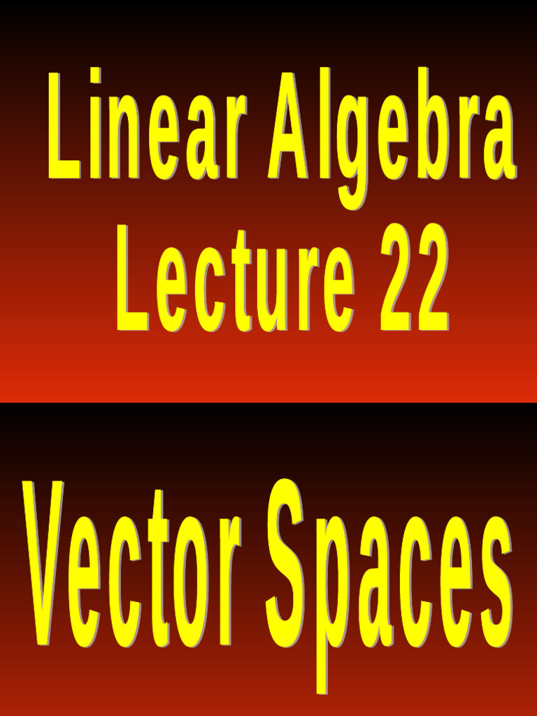 Lecture 22 | PDF | Linear Subspace | Vector Space