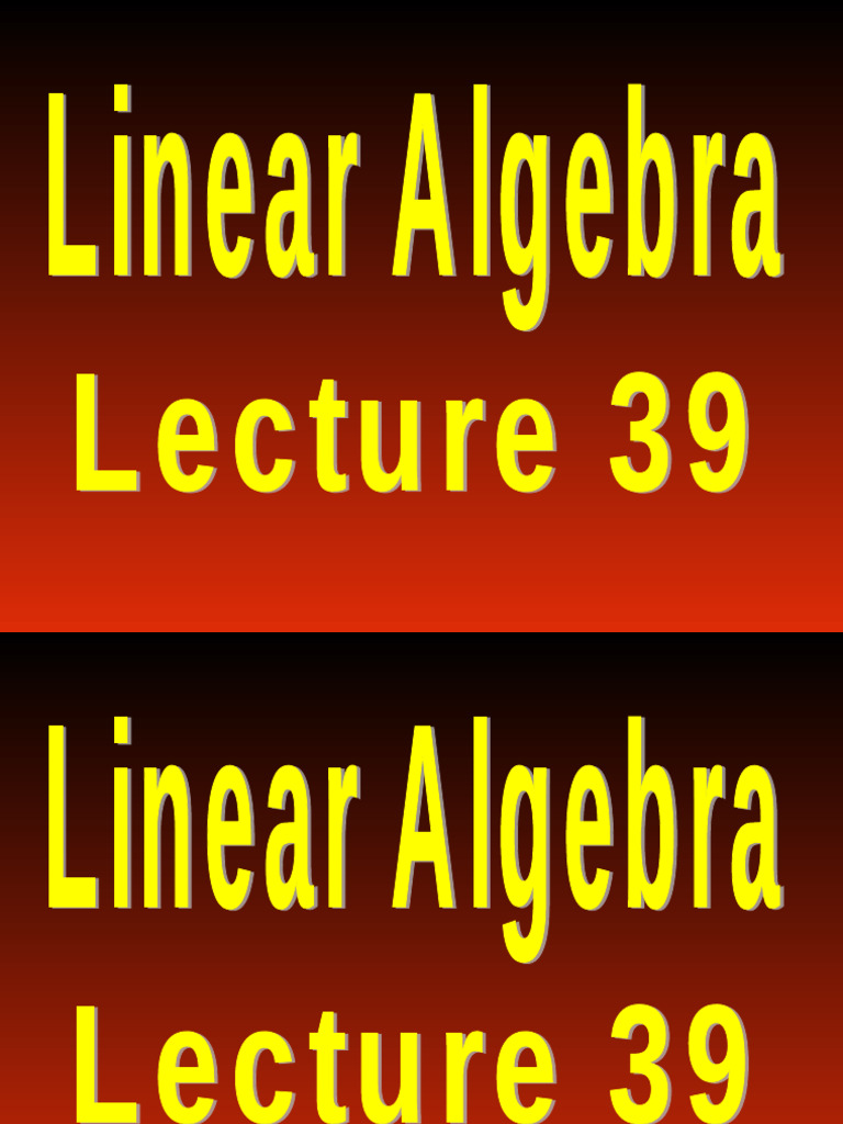 Lecture 39 | PDF | Basis (Linear Algebra) | Linear Subspace