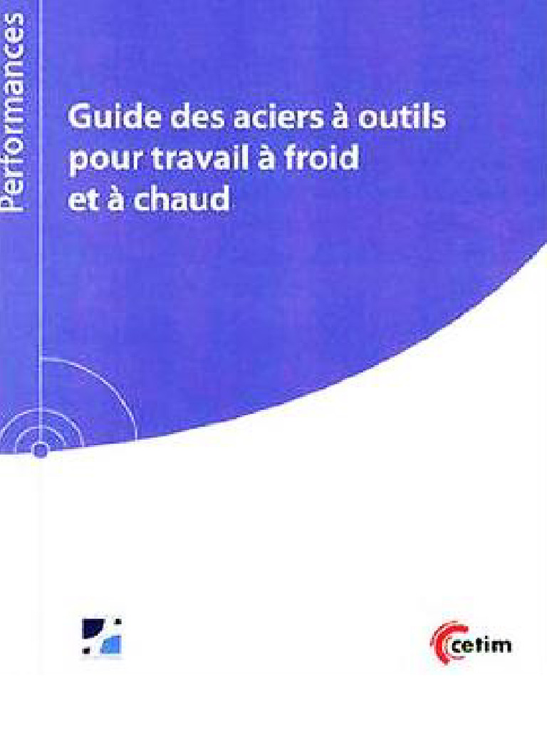Aciers À Outils: Types D’Acier À Outils – JTTKFN