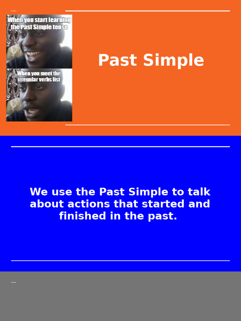 Past Simple Presentation 151173 | PDF | Semantic Units | Language Mechanics
