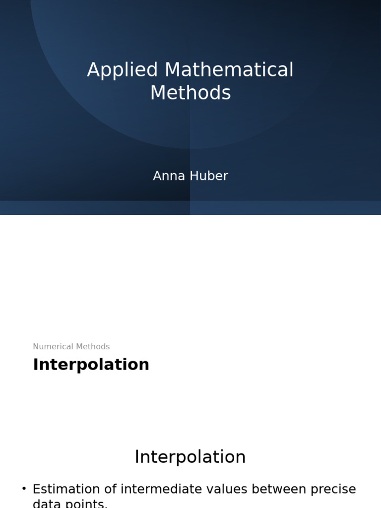 Lecture Slides AMM Week 4 - Interpolation - Tagged | PDF | Interpolation | Polynomial