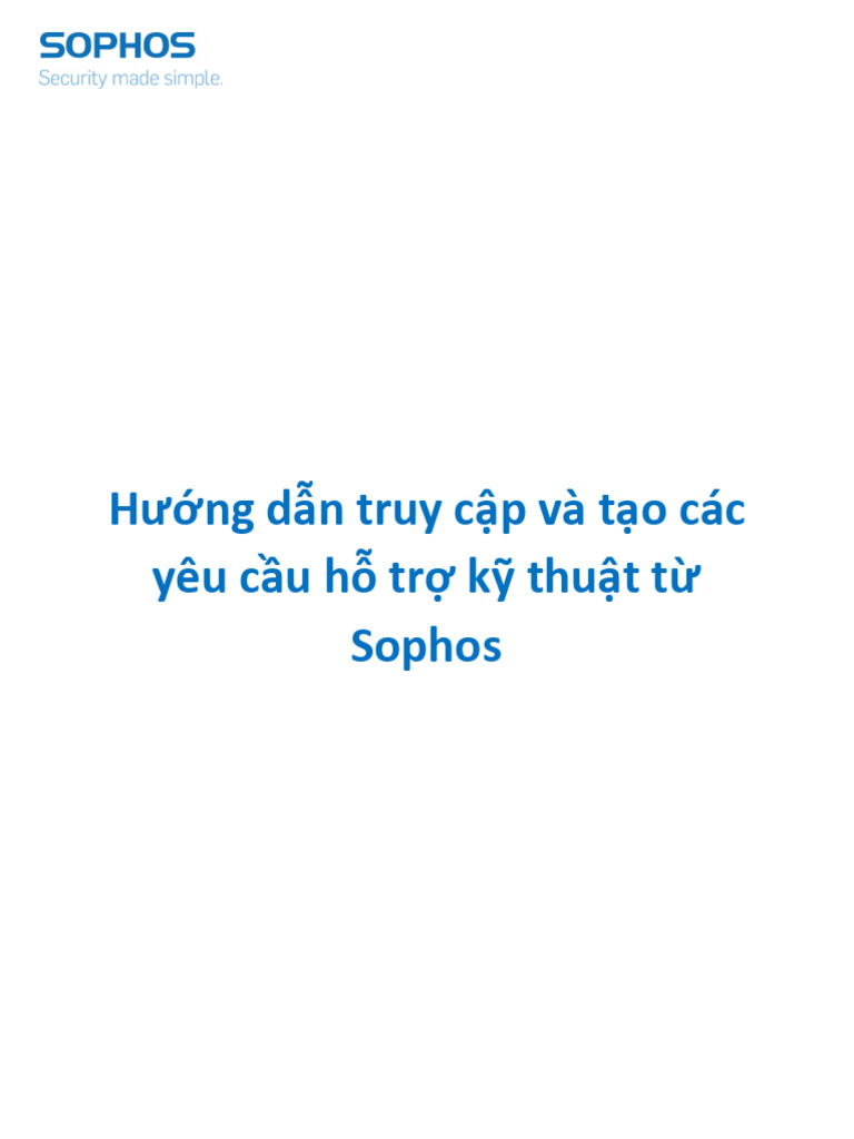 Huong Dan Tao Yeu Cau Ho Tro Ky Thuat Sophos | PDF