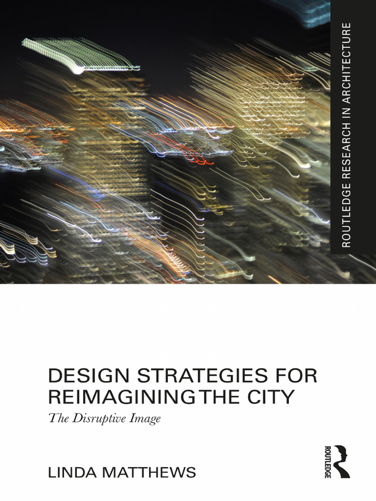 (Routledge Research in Architecture) Linda Matthews - Design Strategies ...