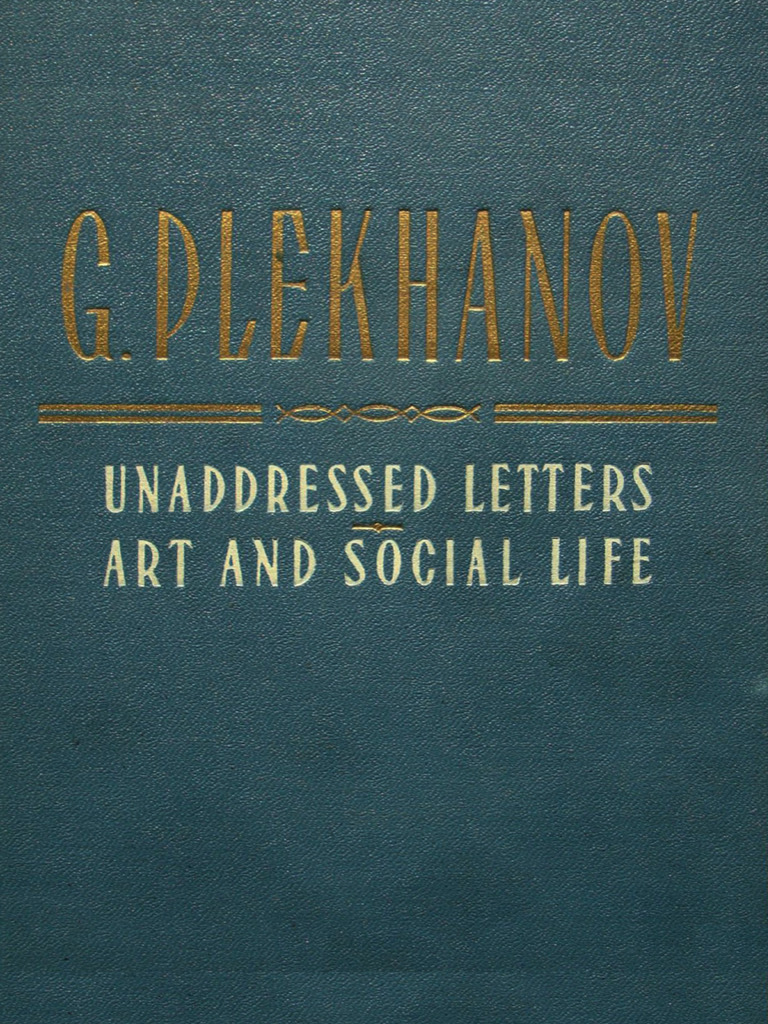 Plekhanov, Georgi - Unaddressed Letters, Art and Social Life (Foreign ...