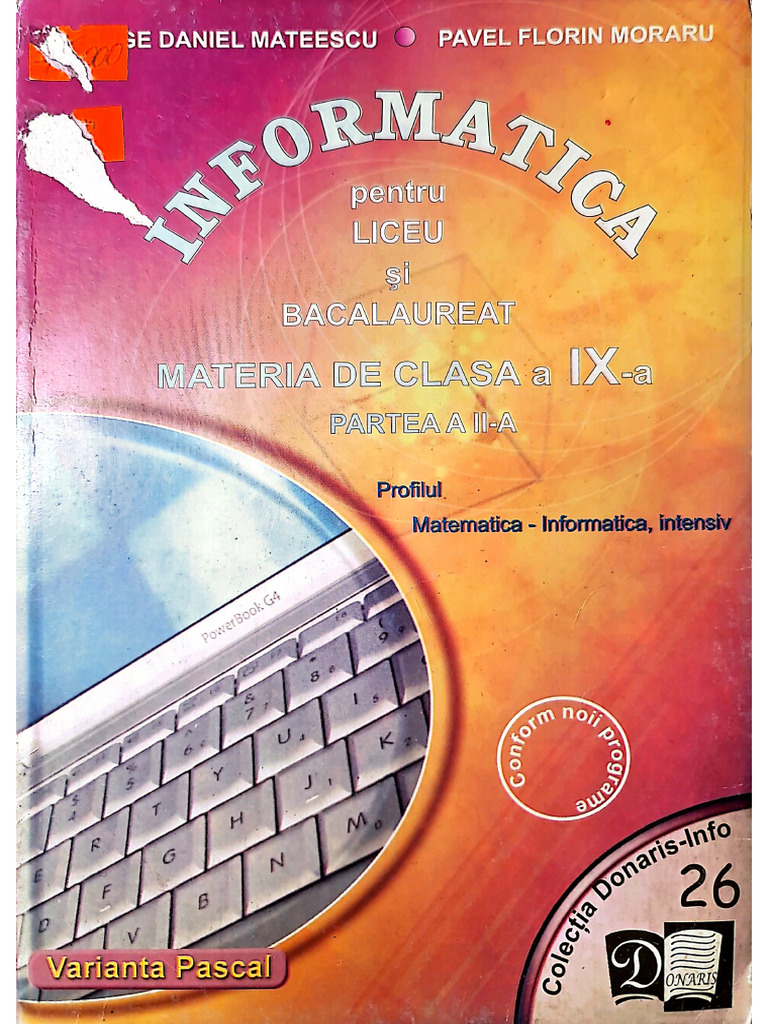 George Daniel Mateescu Pavel Florin Moraru - Informatica Clasa IX ...