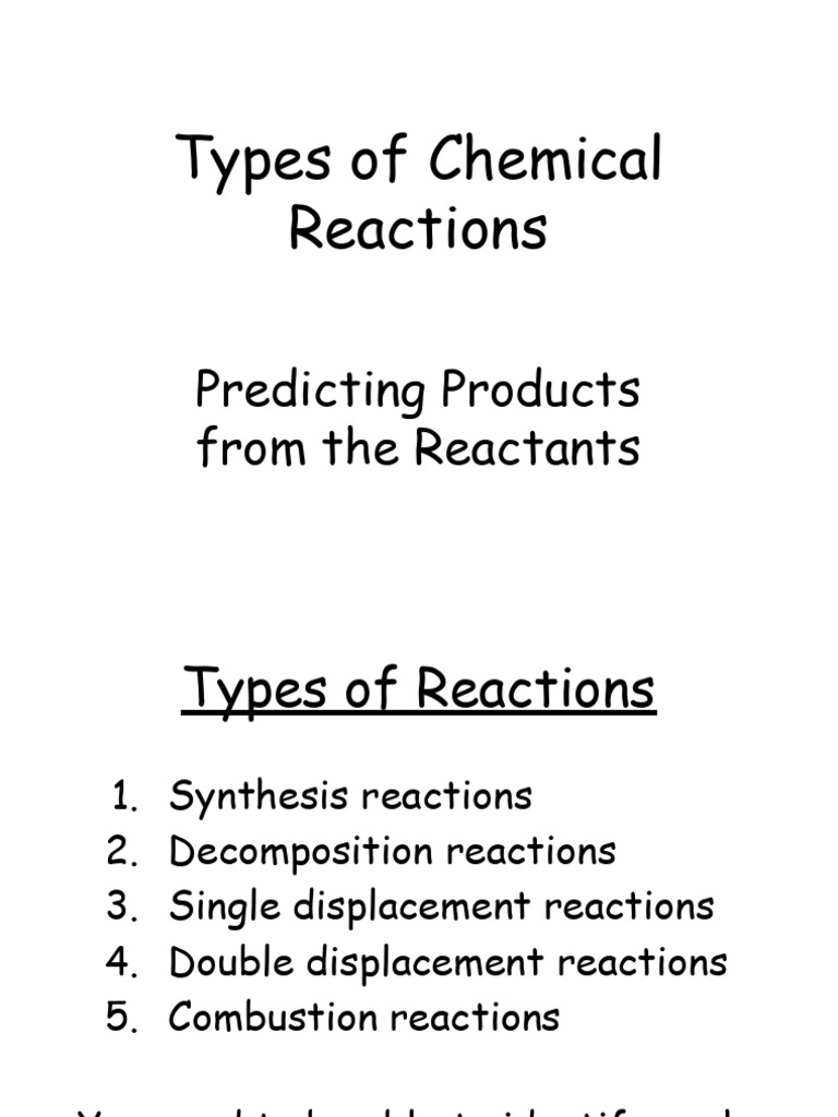 Chemical Reaction Types & Predictions | PDF | Chemical Reactions ...