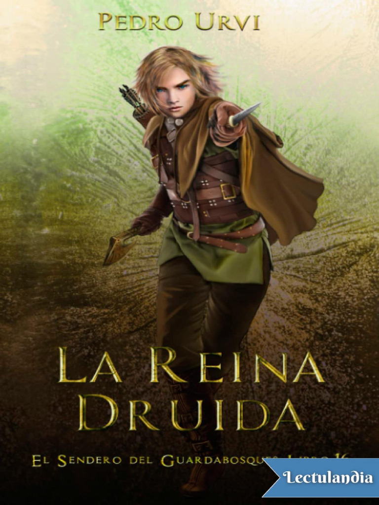 La Reina Druida - Pedro Urvi | PDF | Continuar | Verdad