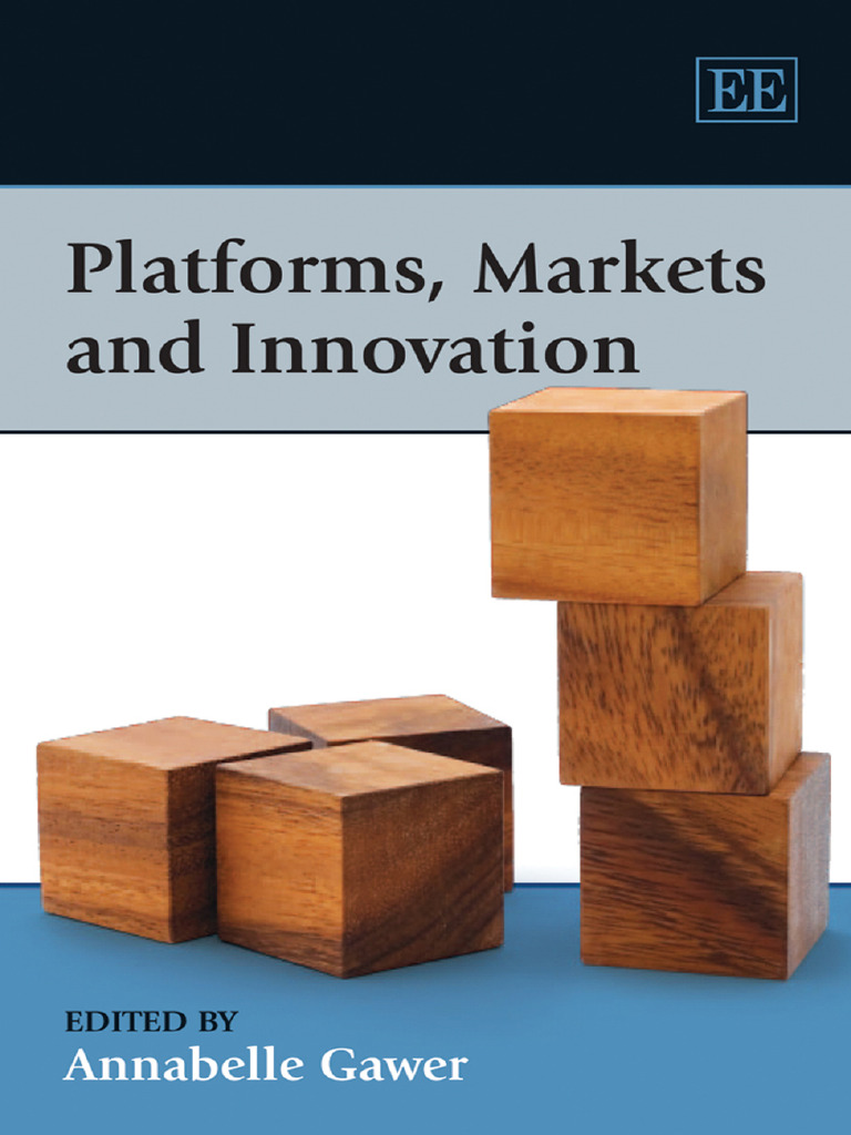 Platforms, Markets and Innovation - Annabelle Gawer (Editor) | PDF ...