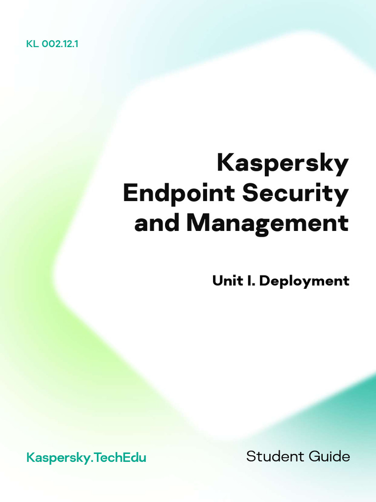 Kaspersky Endpoint Security Deployment Guide | PDF | Malware | Antivirus Software