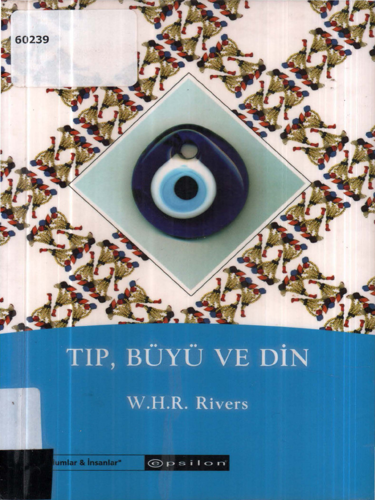 W. H. R. Rivers Tıp Büyü Ve Din Epsilon Yayınları | PDF