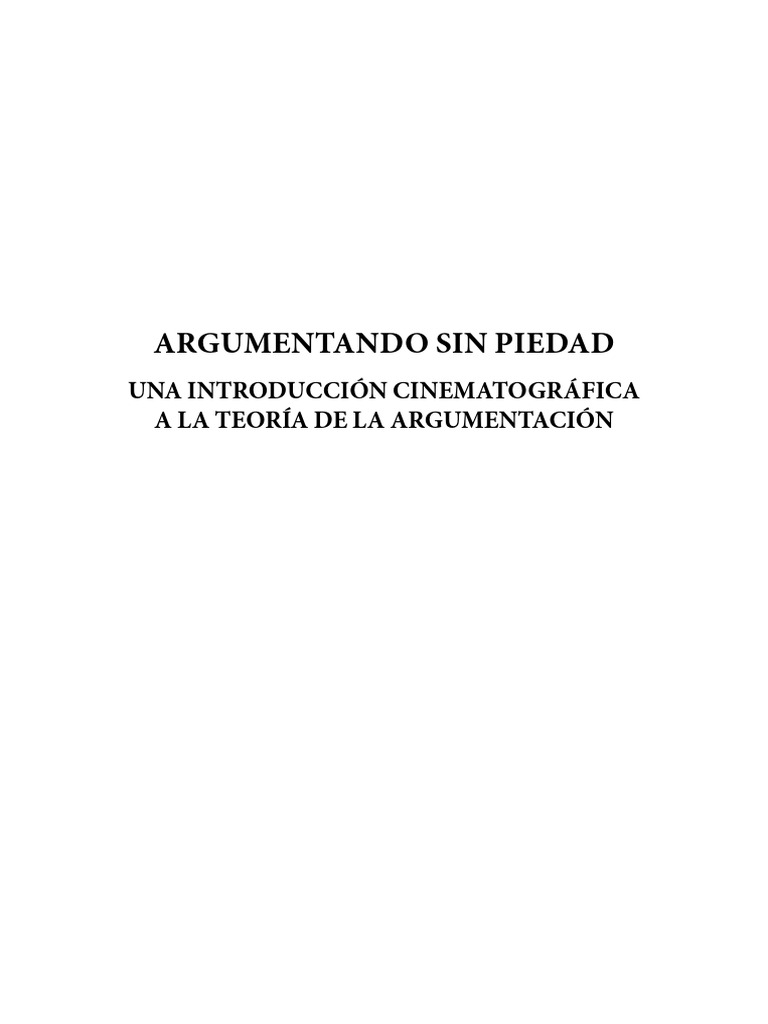 Argumentando Sin Piedad Una Introduccion | PDF | Teoría | Lógica