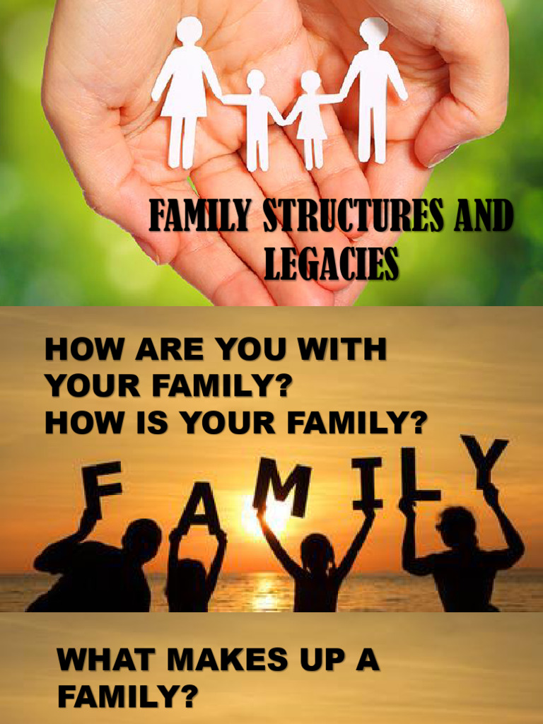 Family Structures and Legacies | PDF | Wellness