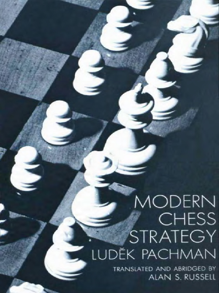 Pachman, Luděk - Modern Chess Strategy-Pitman (1963) | PDF