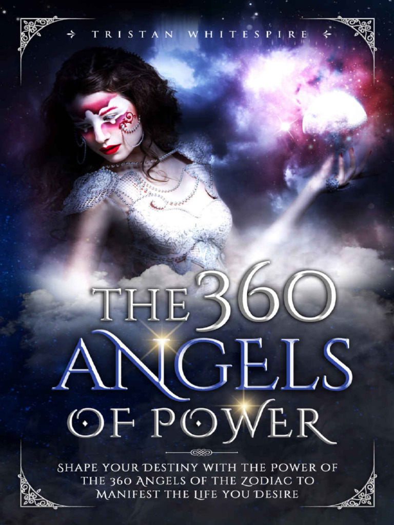 The 360 Angels of Power Shape Your Destiny With The Power of The | PDF ...
