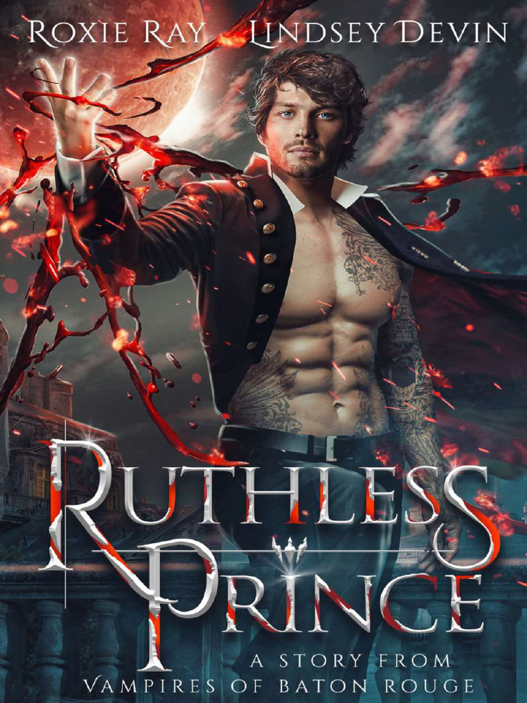 Vampires of Baton Rouge - 01 - Ruthless Prince - ROXIE RAY | PDF ...