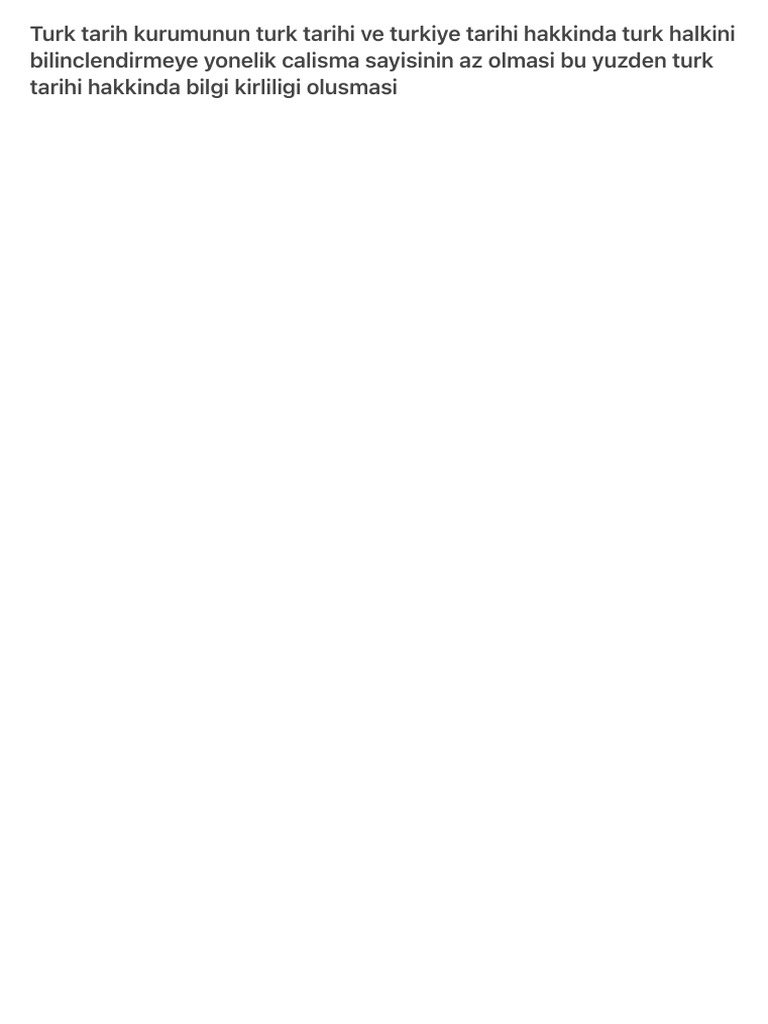 Turk Tarih Kurumunun Turk Tarihi Ve Turkiye Tarihi Hakkinda Turk ...