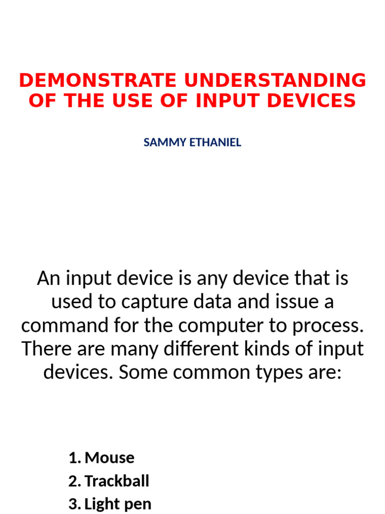 Demonstrate Understanding of The Use of Input Devices | PDF | Computer ...