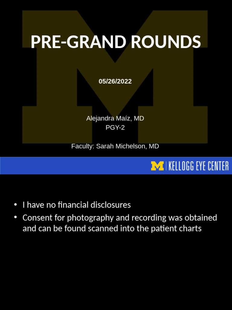 Pre-Grand Rounds: Alejandra Maíz, MD PGY-2 Faculty: Sarah Michelson, MD ...