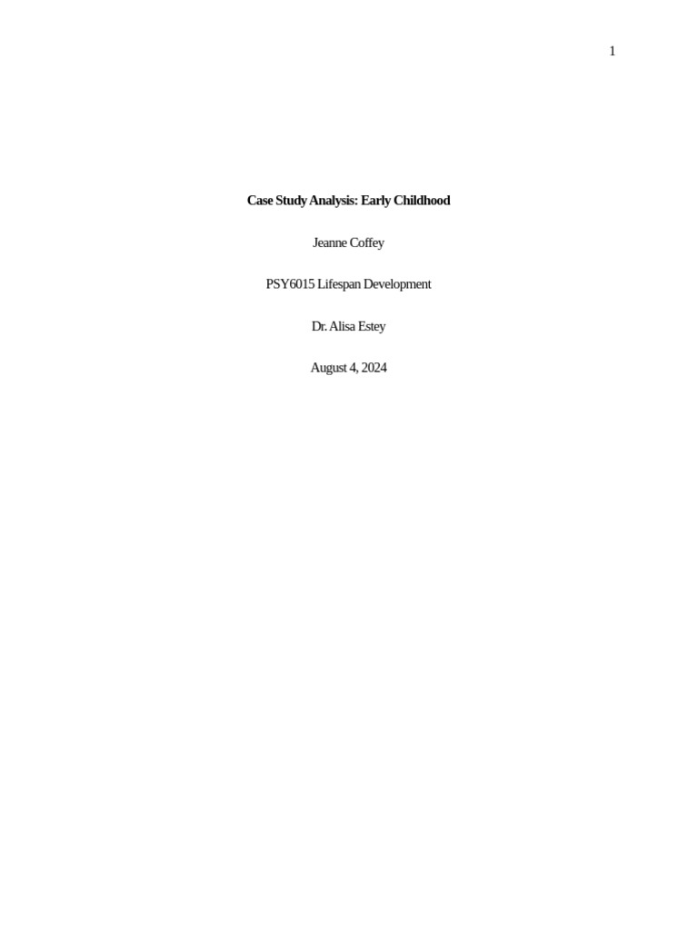 Case Study Analysis Early Childhood | PDF | Attachment Theory | Epigenetics