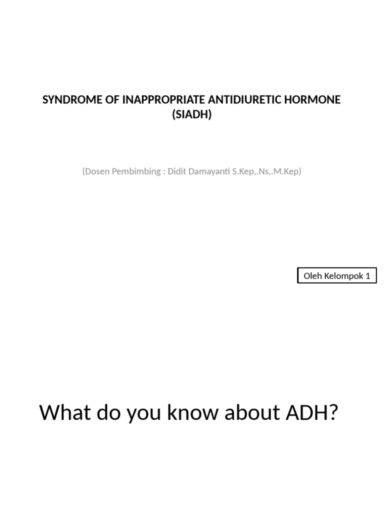 Syndrome of Inappropriate Antidiuretic Hormone (Siadh) | PDF ...