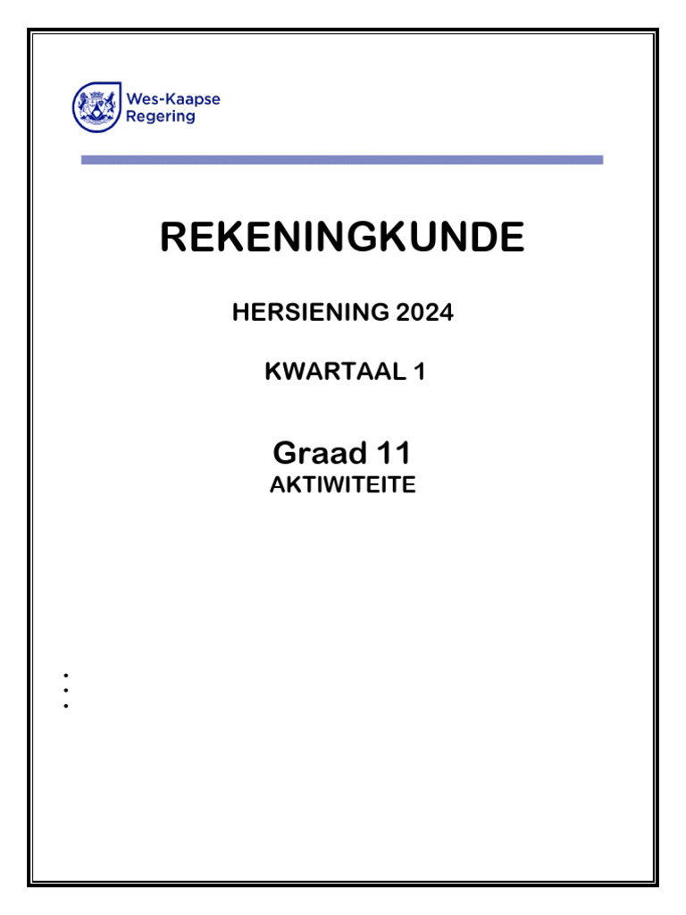 Rekeningkunde Graad 11 Hersieningsmateriaal Kwartaal 1 - 2024 | PDF