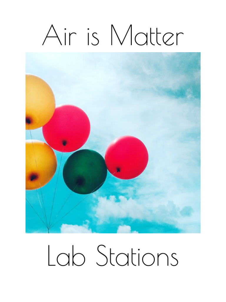Air Is Matter | PDF | Balloon
