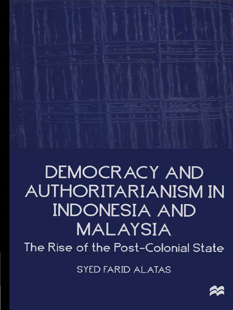 ALATAS, SF - Democracy and Authoritrisme - The Rise of The Post ...