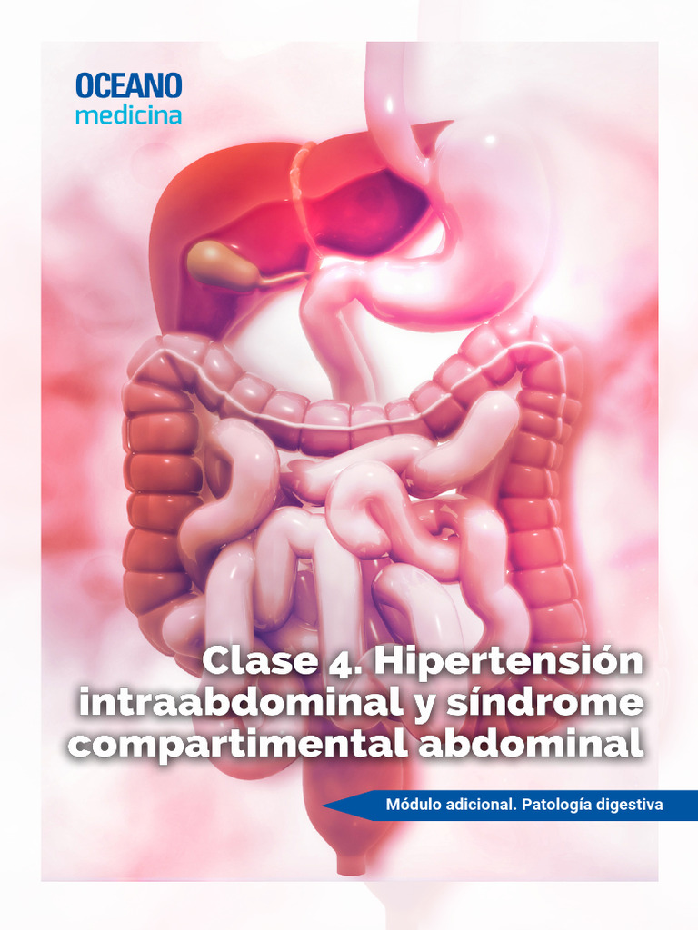 Clase 4. Hipertensión Intraabdominal y Síndrome Compartimental Abdominal | PDF | Hipertensión ...