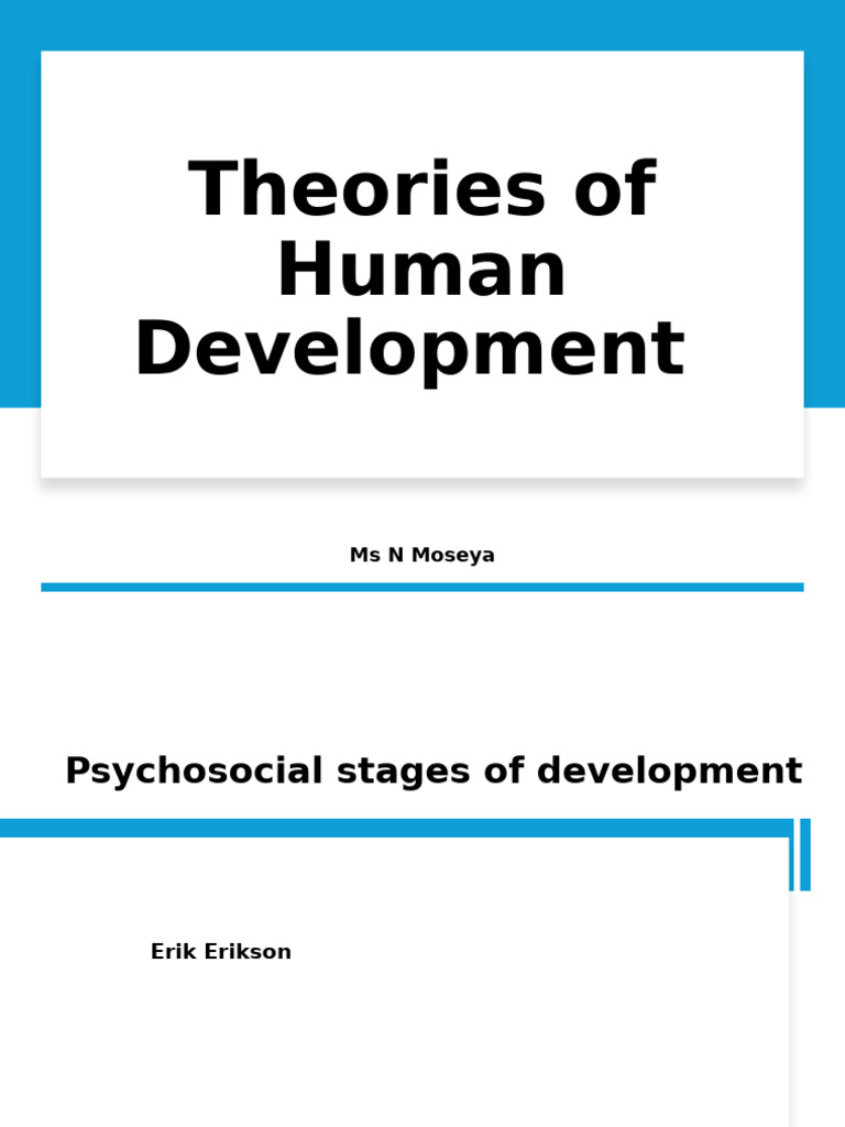 Theories of human development - Erik Erickson | PDF | Psychological ...