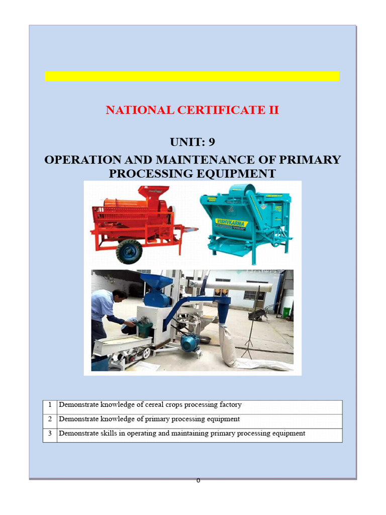 Unit-9-Operation and Maintenance of Primary Processing Equipment | PDF | Rice | Maize