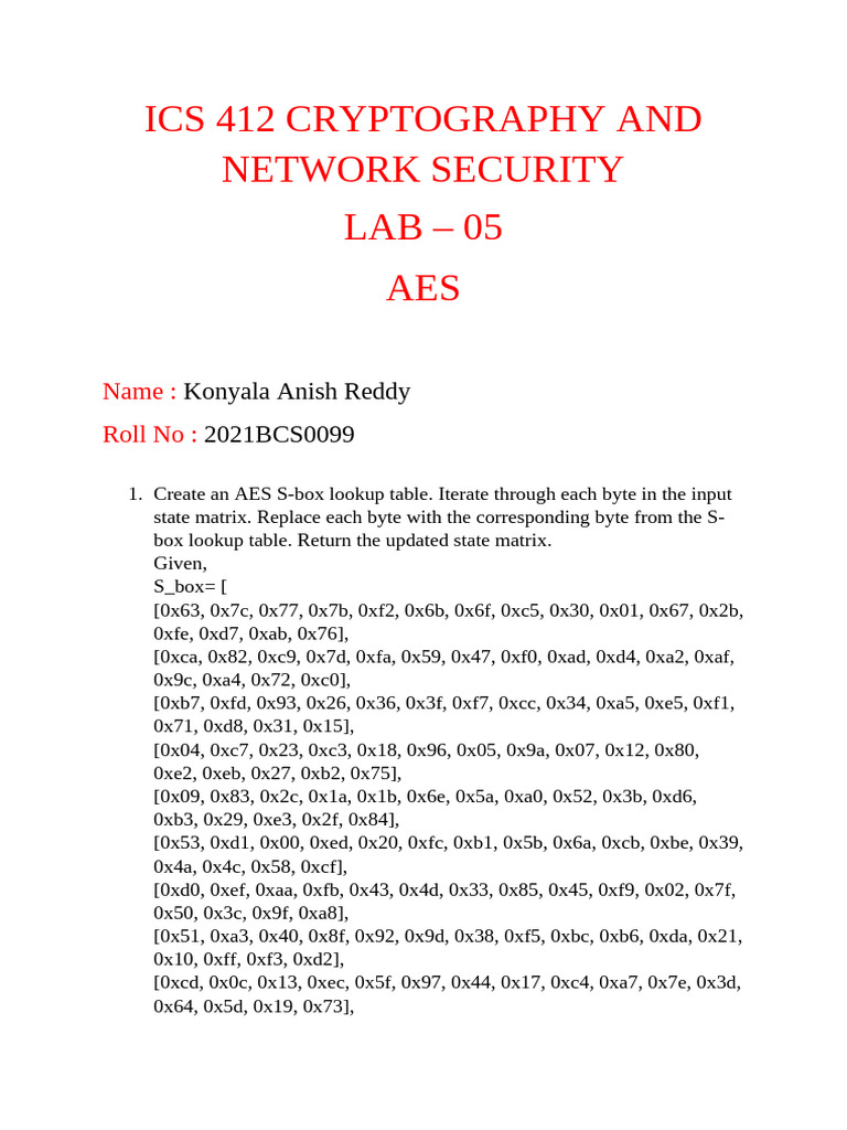 Ics 412 Cryptography and Network Security LAB - 05 AES: Konyala Anish Reddy 2021BCS0099 | PDF ...