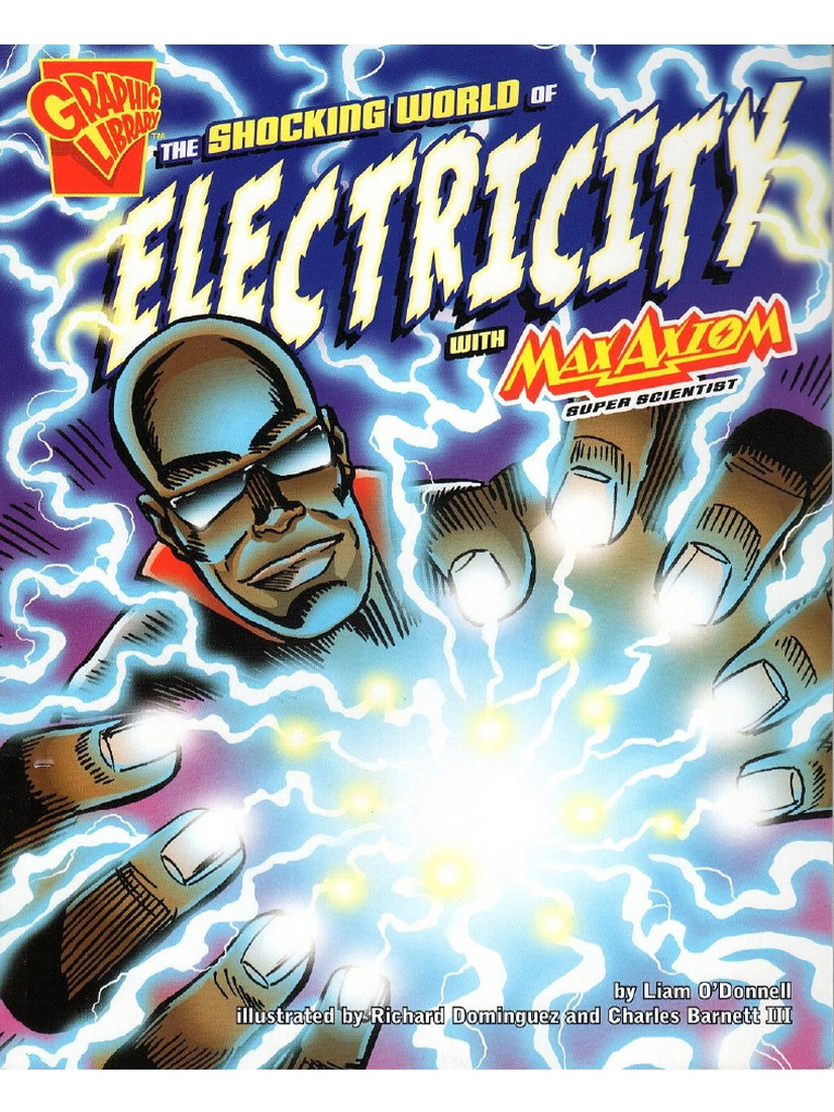 The Shocking World of Electricity With Max Axiom, Super Scientist | PDF