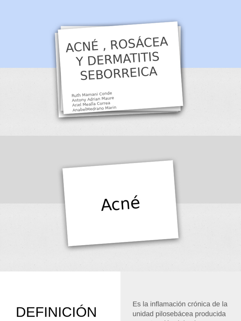 Acne, Rosacea y Dermatitis Seborreica | PDF | Inflamación ...