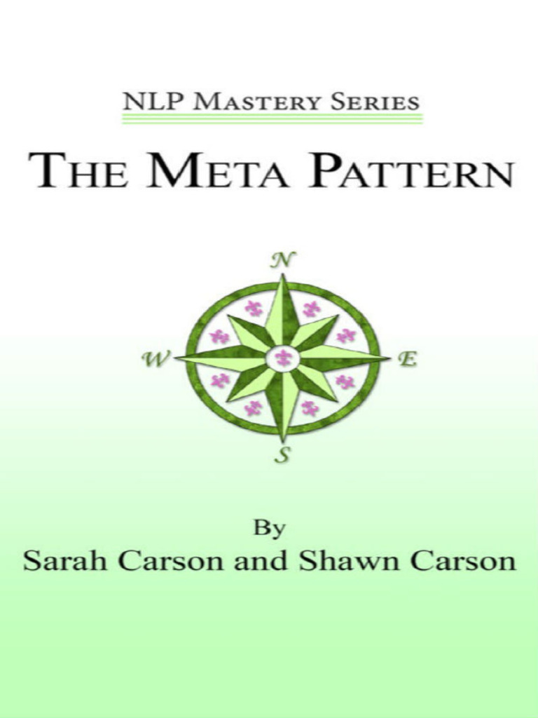 Shawn Carson - The Meta Pattern | PDF | Neuro Linguistic Programming | Neuroscience