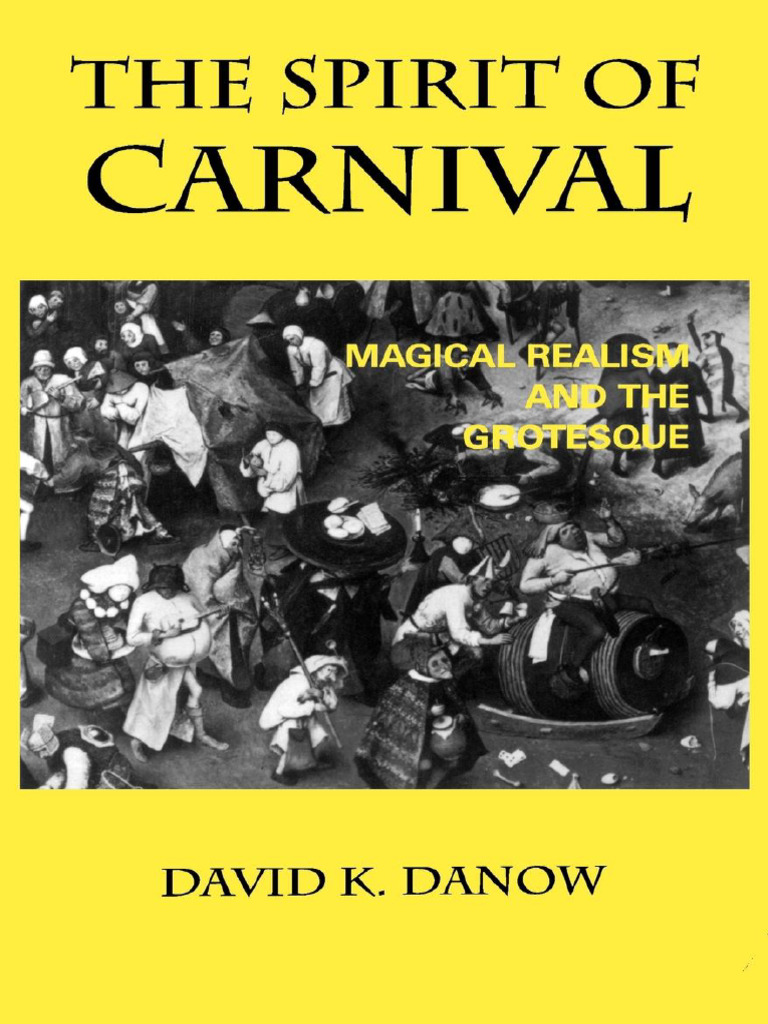 David Danow - The Spirit of Carnival _ Magical Realism and the ...