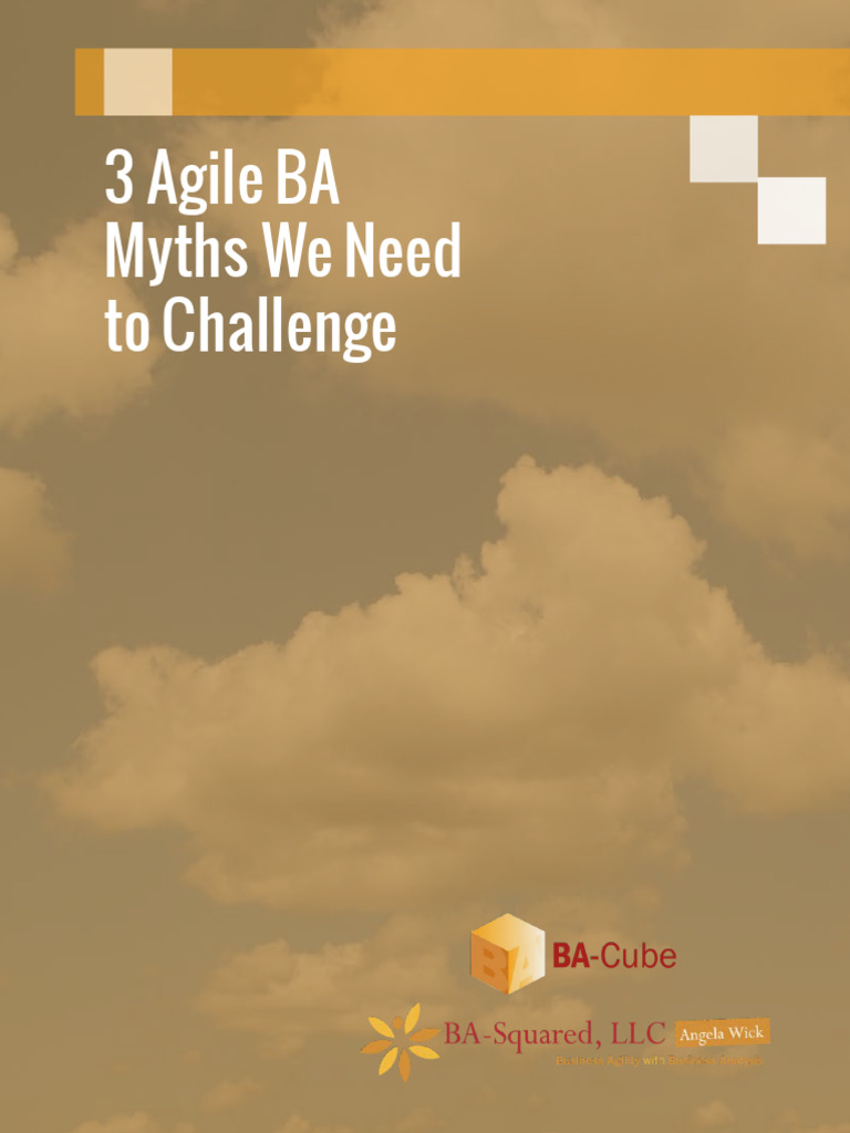 3-Agile-BA-Myths-We-Need-to-Challenge | PDF | Agile Software Development | Scrum (Software ...