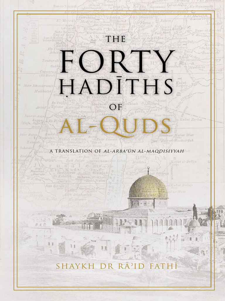 The Forty Ḥadiths of Al Quds | PDF | Hadith | Prophets And Messengers ...