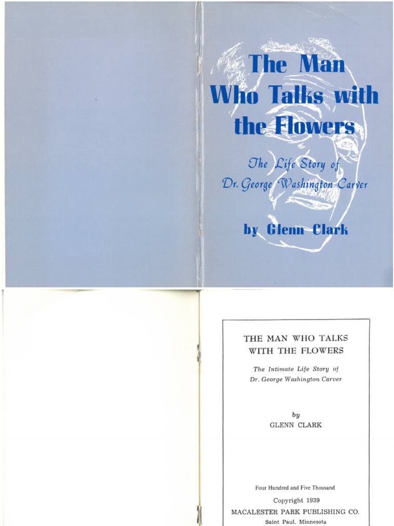 The Man Who Talks With The Flowers by Glenn Clark Book Scan | PDF
