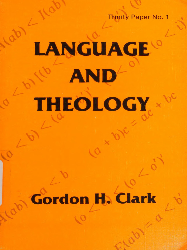 Language and Theology - Clark, Gordon Haddon | PDF | Logic | Epistemology