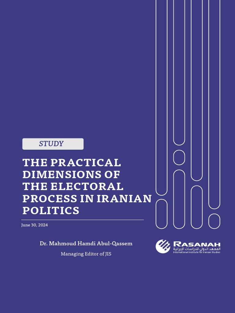 The Practical Dimensions of The Electoral Process in Iranian ...