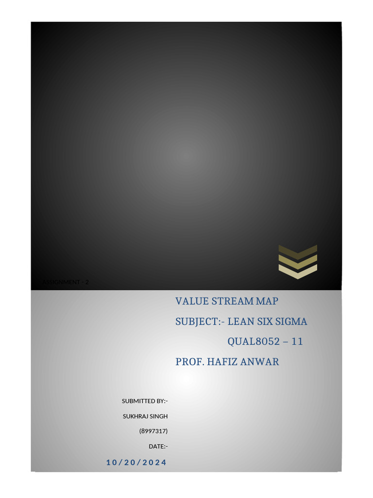 Assignment 2 Value stream map of Lean Six Sigma...; | PDF | Lean Manufacturing | Business