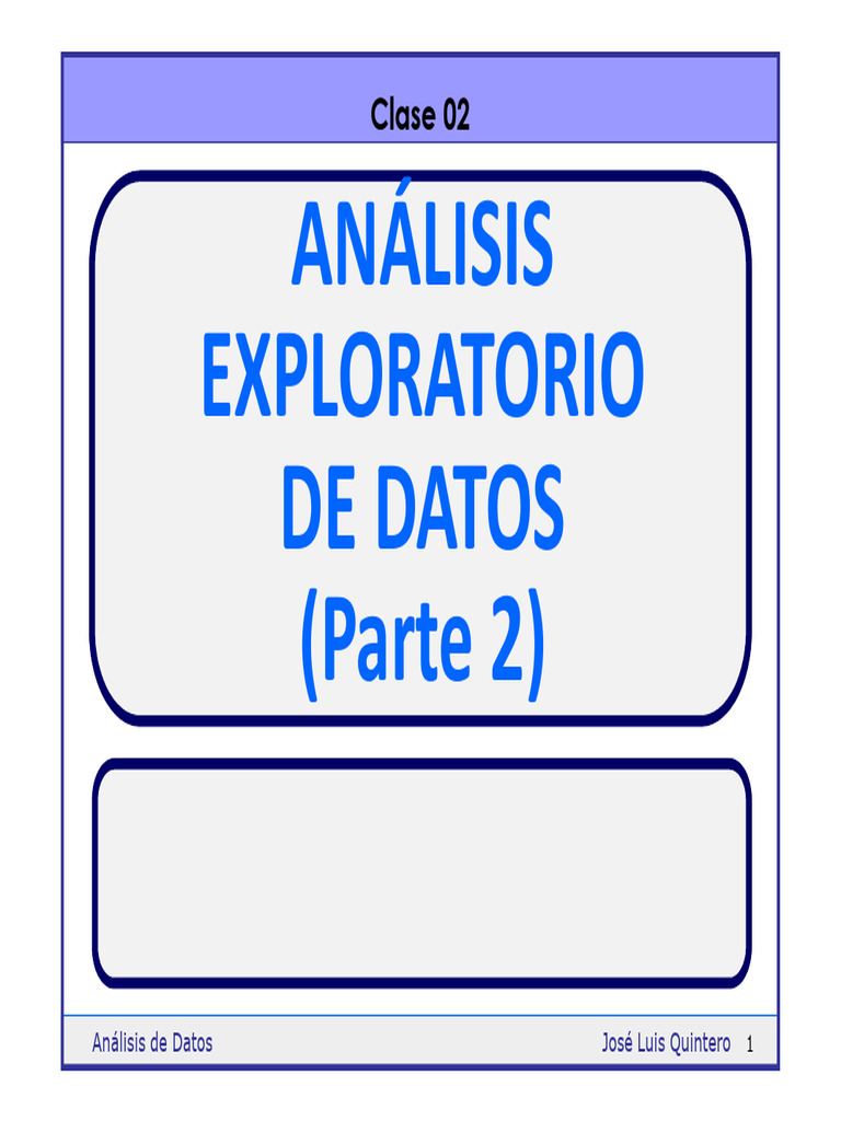 Unidad I. Análisis exploratorio de datos. Parte 2 | PDF | Análisis de ... Unidad I. Análisis exploratorio de datos. Parte 2 | PDF | Análisis de ...
